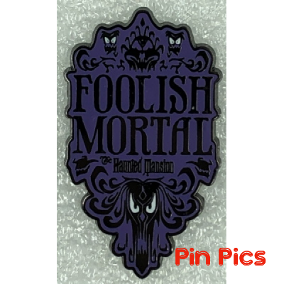 PP149141 - Foolish Mortal - The Haunted Mansion - PinPics